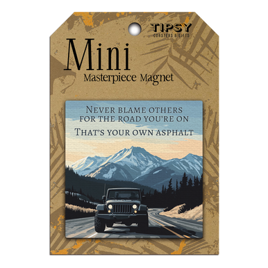 Never Blame Others Mini Masterpiece Magnet - Tipsy Coasters & Gifts