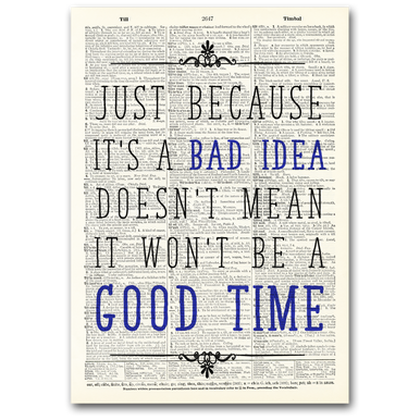 Just Because It's a Bad Dictionary Art Print - Tipsy Coasters & Gifts