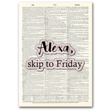 Alexa Skip To Friday Dictionary Art Print - Tipsy Coasters & Gifts