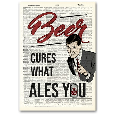 Beer Cures What Ales Dictionary Art Print - Tipsy Coasters & Gifts