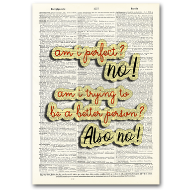 Am I Perfect? No! Dictionary Art Print - Tipsy Coasters & Gifts