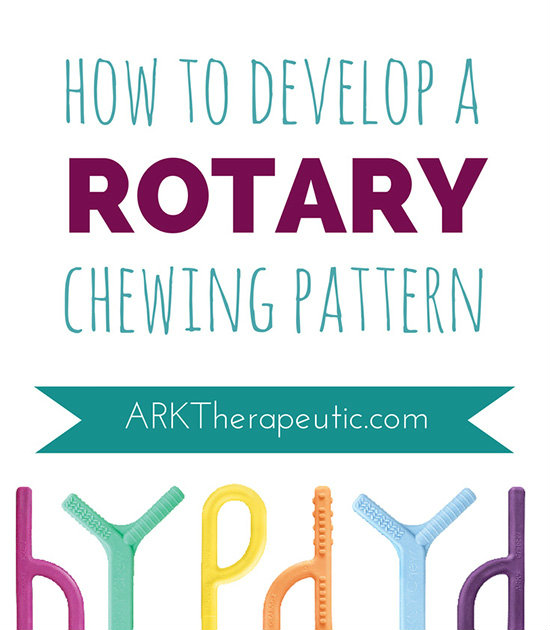 How to Develop a Rotary Chewing Pattern - ARK Products, LLC