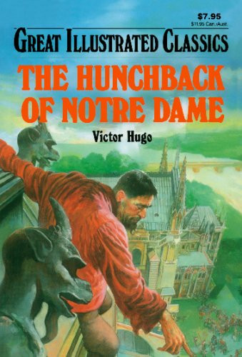 The Hunchback of Notre Dame (Great Illustrated Classics) (U) - The ...