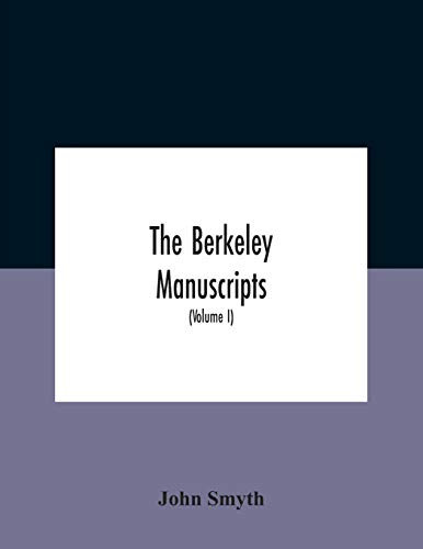 The Berkeley Manuscripts. The Lives Of The Berkeleys, Lords Of The ...