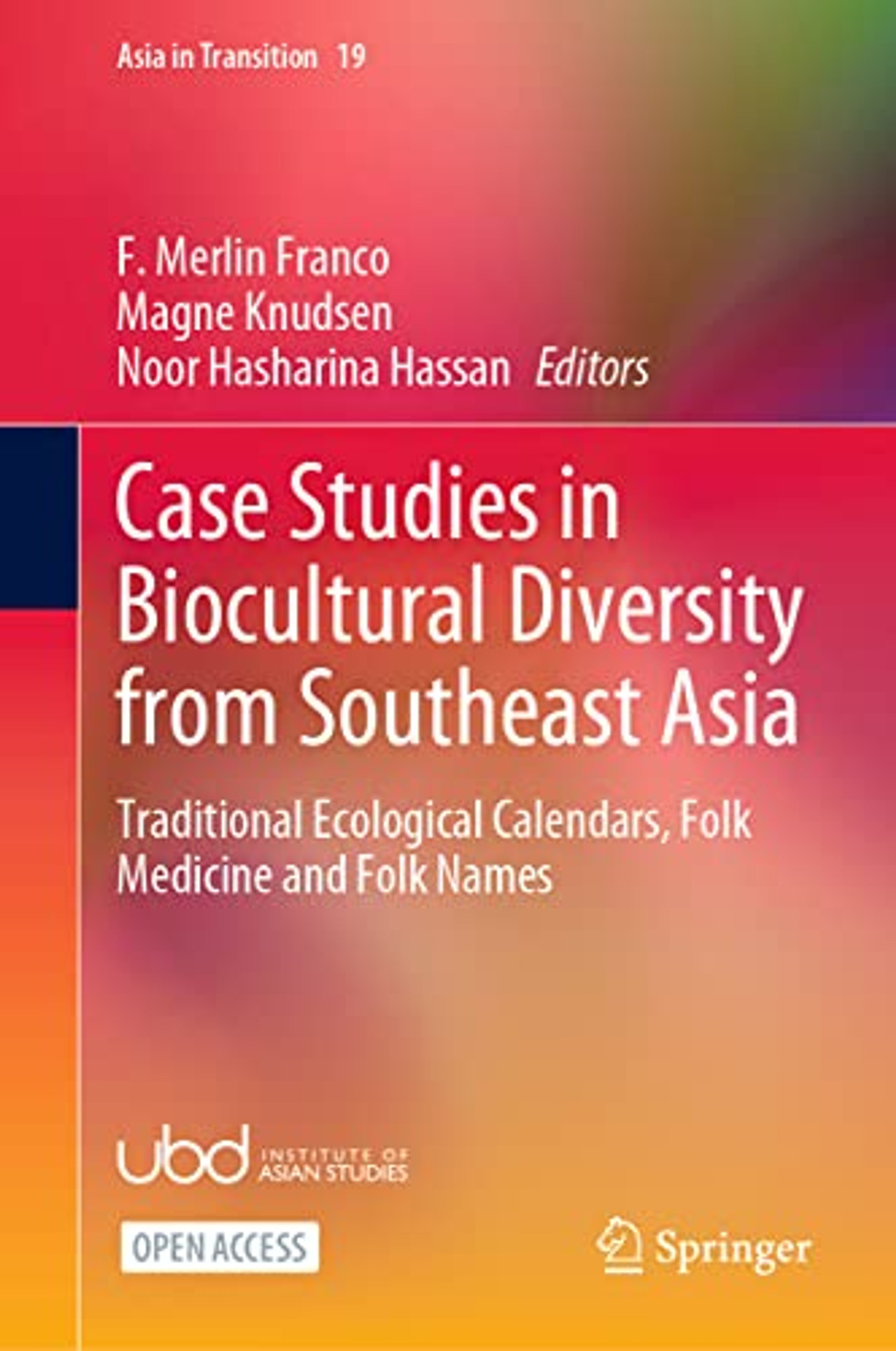 Case Studies In Biocultural Diversity From Southeast Asia: Traditional ...