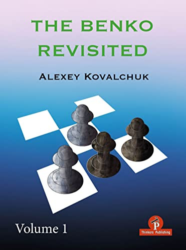 The Benko Revisited Volume 1 - Alexey Kovalchuk - 9789464201468 ...