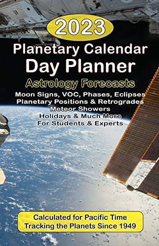 2023 Planetary Calendar Day Planner With Astrology Forecasts For The ...