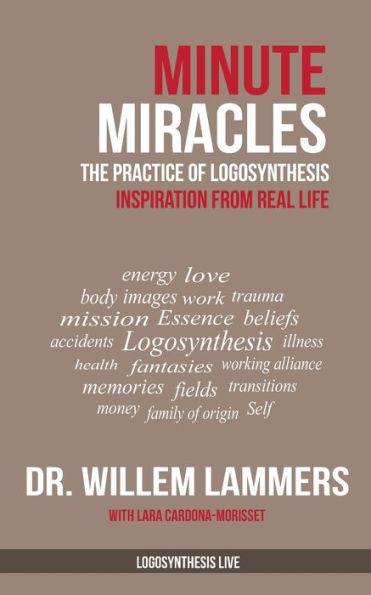 Minute Miracles: The Practice of Logosynthesis« (Logosynthesis(r) Live ...
