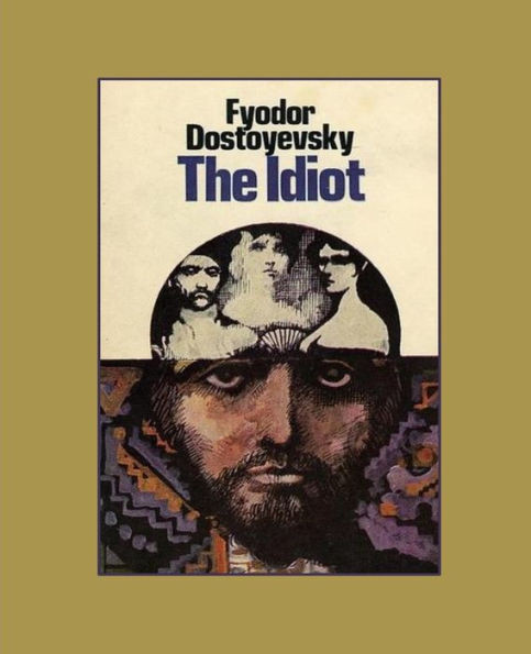 The Idiot - Fyodor Dostoyevsky - 9781530832811- LibroWorld.com