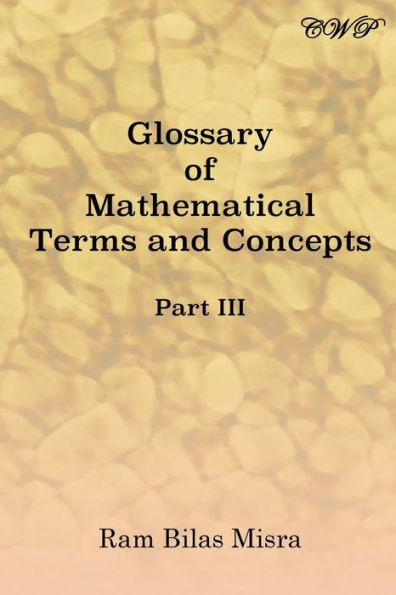 Glossary of Mathematical Terms and Concepts (Part III) (Mathematics ...