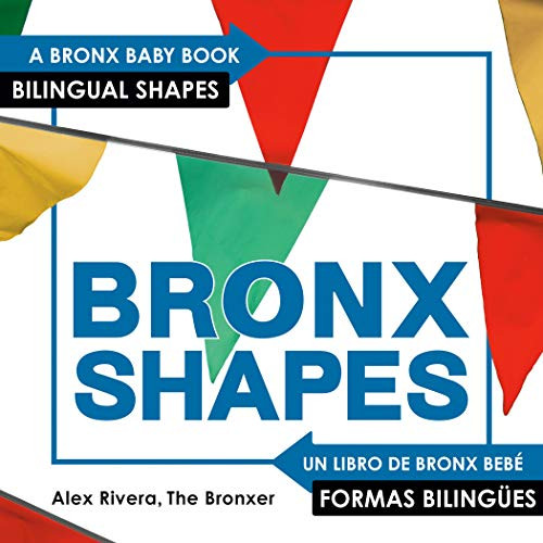 Bronxshapes (Bronx Baby) - Alex Rivera - 9780593110812 - LibroWorld.com