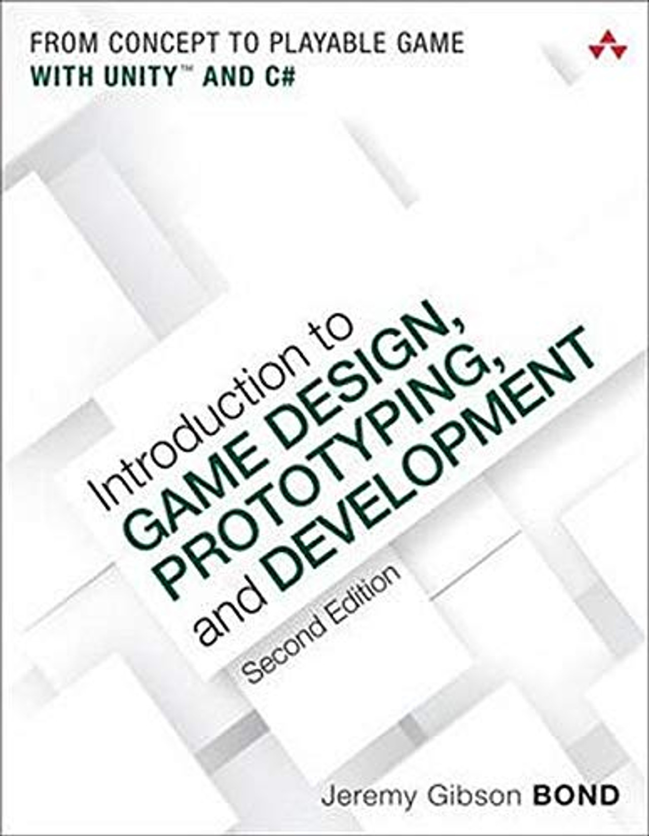 Introduction to Game Design, Prototyping, and Development: From Concept ...