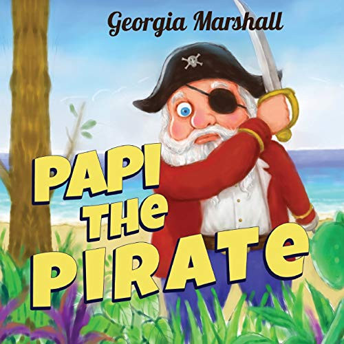 Papi the Pirate - Georgia Marshall - 9781912021260- LibroWorld.com