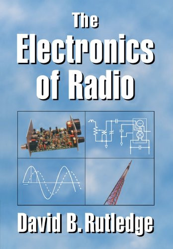 The Electronics of Radio - David B. Rutledge - 9780521646451 ...