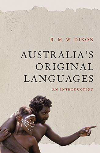 Australia's Original Languages: An Introduction - R. M. W. Dixon ...