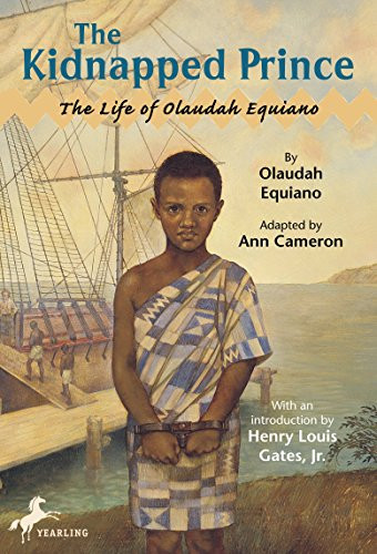 The Kidnapped Prince: The Life of Olaudah Equiano - Ann Cameron ...