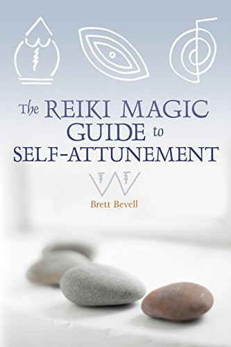 The Reiki Magic Guide To Self-Attunement - Brett Bevell - 9781580911849 ...
