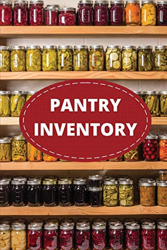 Pantry Inventory Log Book : Record And Track Food Inventory For Dry ...