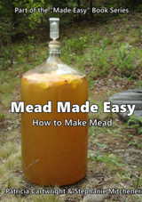 Mead Made Easy - Patricia Cartwright & Stephanie Mitchener ...
