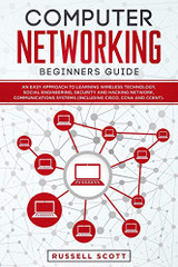 Computer Networking Beginners Guide: An Easy Approach to Learning ...
