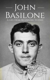 John Basilone: A Life from Beginning to End - Hourly History ...