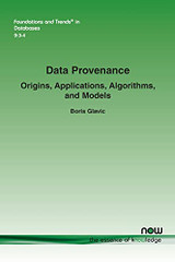 Data Provenance (Foundations And Trends(R) In Databases) - Boris Glavic - 9781680838282 ...