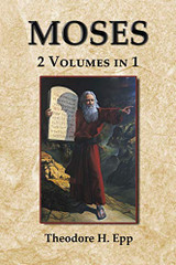Moses: 2 Volumes In 1 - Theodore H. Epp - 9781939110206- LibroWorld.com
