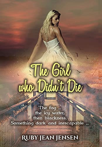The Girl Who Didn'T Die - Ruby Jensen - 9781951580728- LibroWorld.com