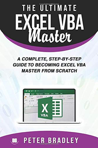 The Ultimate Excel VBA Master: A Complete, Step-by-Step Guide to ...