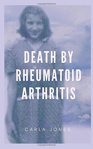 Death By Rheumatoid Arthritis - Carla Jones - 9781731460561- LibroWorld.com