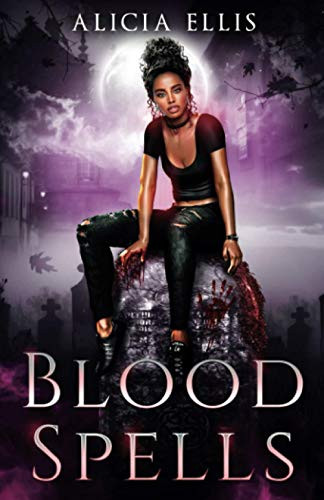 Blood Spells - Alicia Ellis - 9781939452559- LibroWorld.com