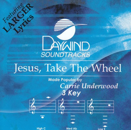 Jesus Take The Wheel [Accompaniment/Performance Track] - Daywind ...
