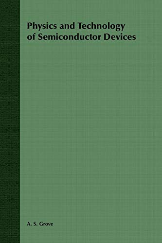 Physics and Technology of Semiconductor Devices (Wiley International ...