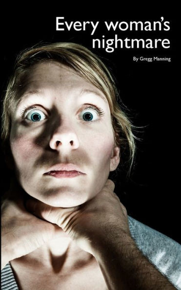 Every Women's Nightmare (Inspector Terry Holland Book 1) - Gregg ...