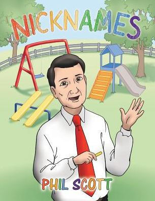 Nicknames - Phil Scott - 9781524638917- LibroWorld.com