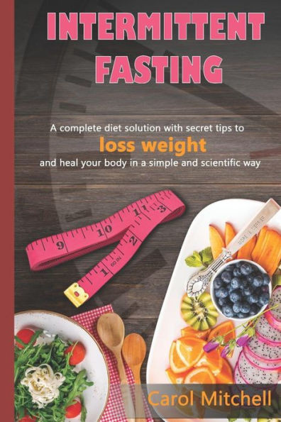 Intermittent Fasting: A Complete Guide To Have A Healthy LifeStyle ...