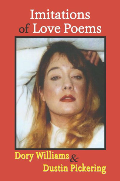 Imitations of Love Poems - Dory Williams, Dustin Pickering ...