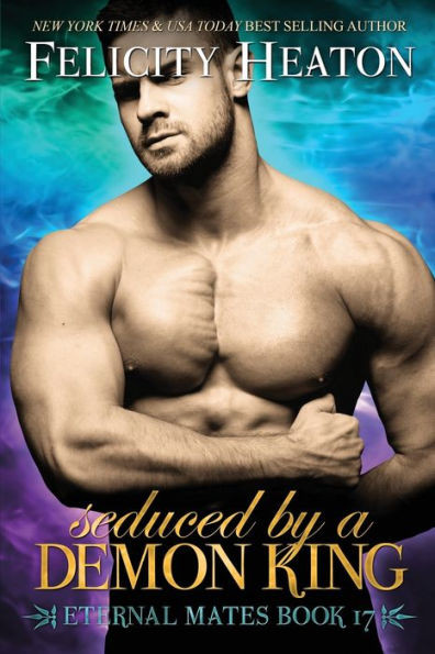 Seduced By A Demon King - Felicity Heaton - 9781911485551 - LibroWorld.com