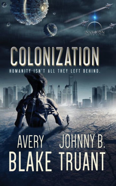 Colonization - Avery Blake, Johnny B. Truant - 9781629551760 ...