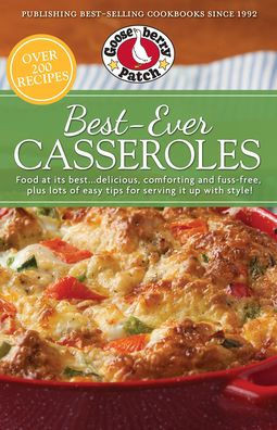 Best-Ever Casseroles (Pb Everyday Cookbooks) - Gooseberry Patch ...