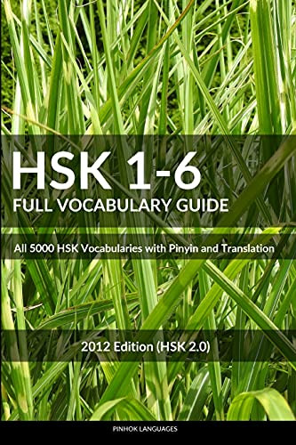 Hsk 1-6 Full Vocabulary Guide: All 5000 Hsk Vocabularies With Pinyin ...