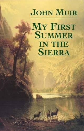 My First Summer In The Sierra (Dover Books On Americana) - John Muir ...