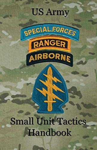 Us Army Small Unit Tactics Handbook - Paul D Lefavor - 9780989551342 ...