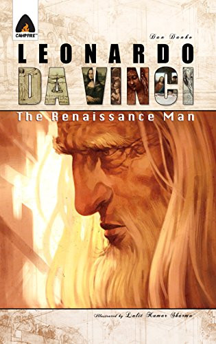 Leonardo Da Vinci: The Renaissance Man: A Graphic Novel (Campfire ...