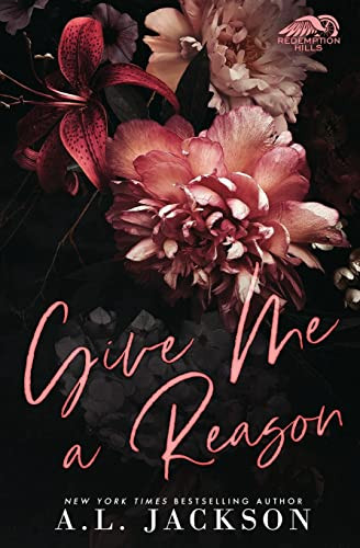 Give Me A Reason: Alternate Cover - A. L. Jackson - 9781946420626 ...
