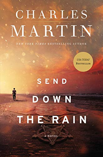 Send Down the Rain: New from the author of The Mountains Between Us and ...