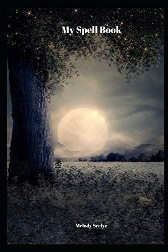 My Spell Book - Melody Seelye - 9781071442111- LibroWorld.com