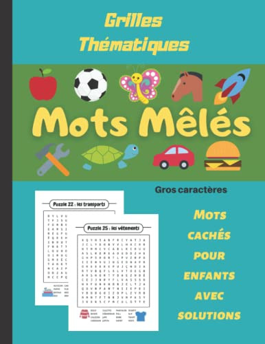 Mots Mêlés: Mots Cachés Pour Enfants, Livre De 55 Grilles Thématiques ...