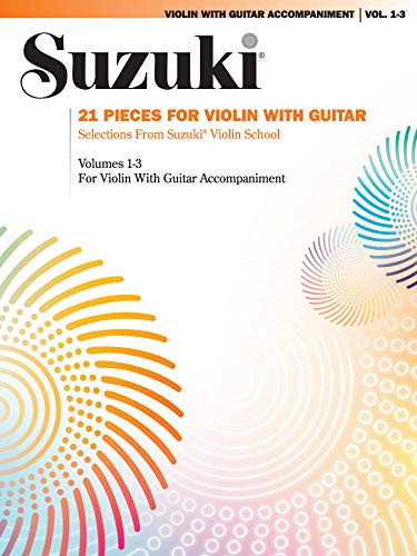 21 Pieces for Violin with Guitar: Selections from Suzuki Violin School ...