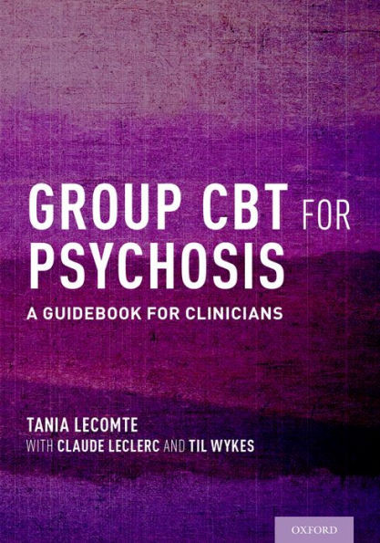 Group Cbt For Psychosis - Tania Lecomte, Claude Leclerc, Til Wykes ...